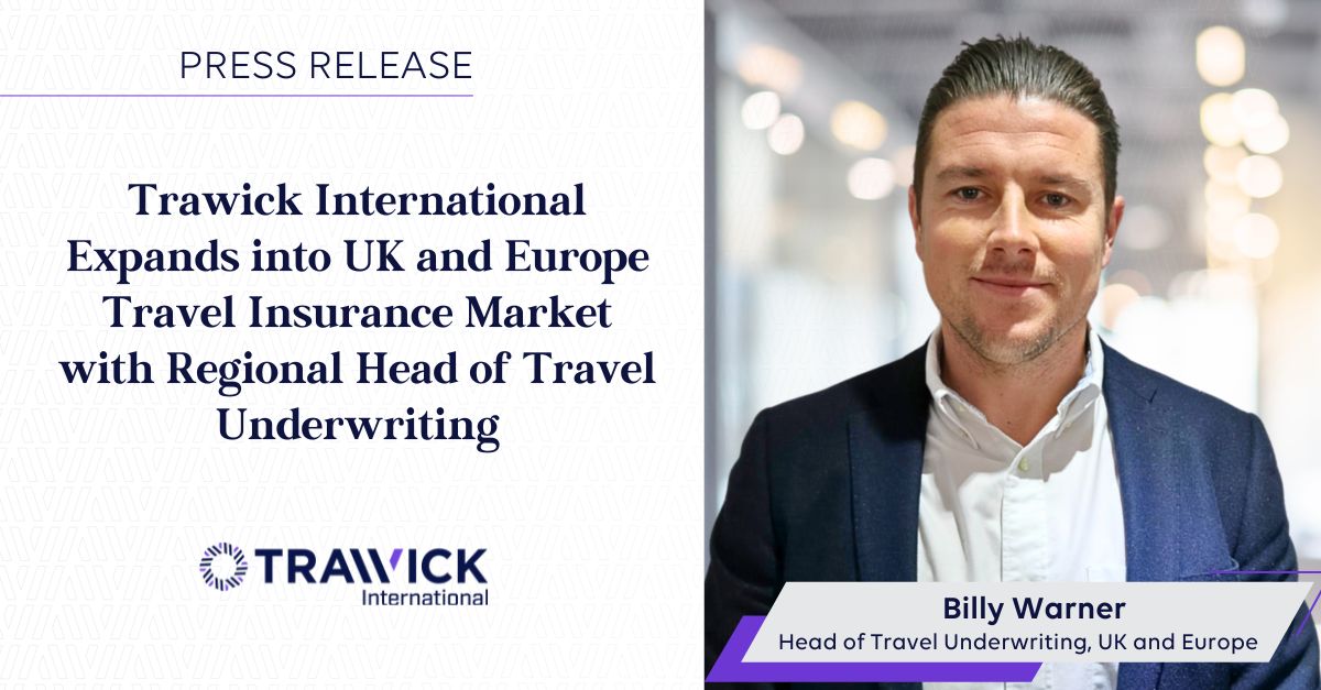 Trawick International Expands into UK and Europe Travel Insurance ...
